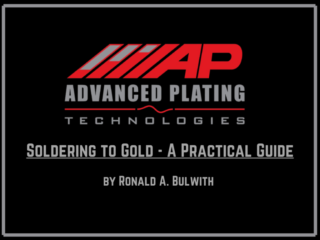 Guide cover for soldering to gold plating - Advanced Plating Technologies